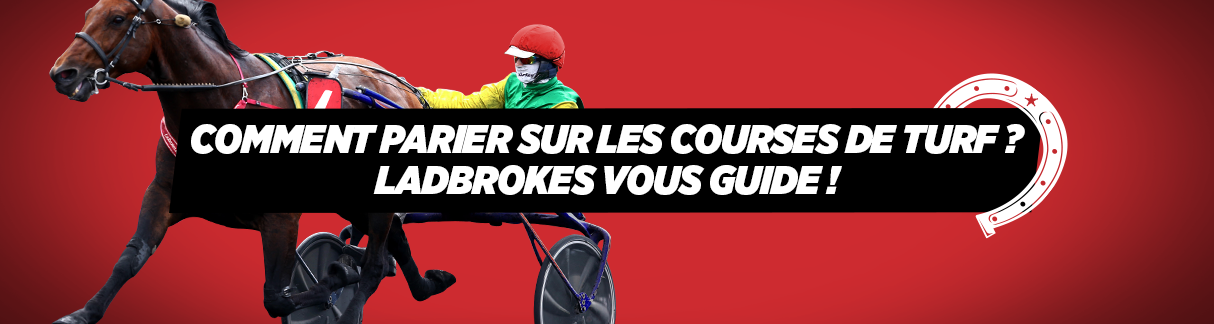 Les paris TURF: comment parier ? | Ladbrokes Sports Les paris TURF: comment parier ? | Ladbrokes Sports